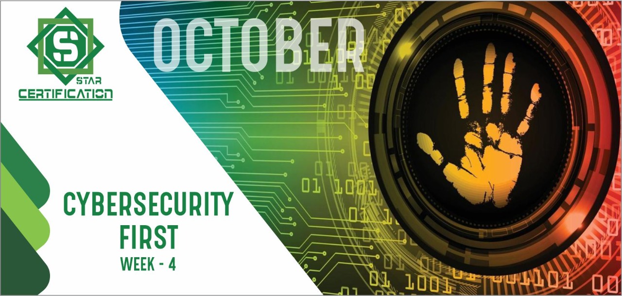 Cybersecurity Awareness Month (Week 4) Cybersecurity First... - Star ...